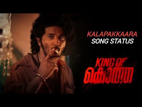 King of Kotha Song What'sapp status video l Kalaattaakaaran song status ...