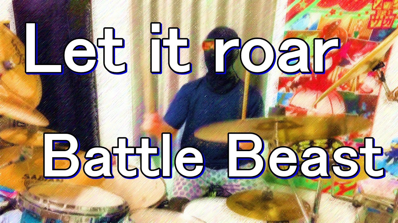 Battle Beast - Let it roar (Drum cover) #叩いてみた - YouTube
