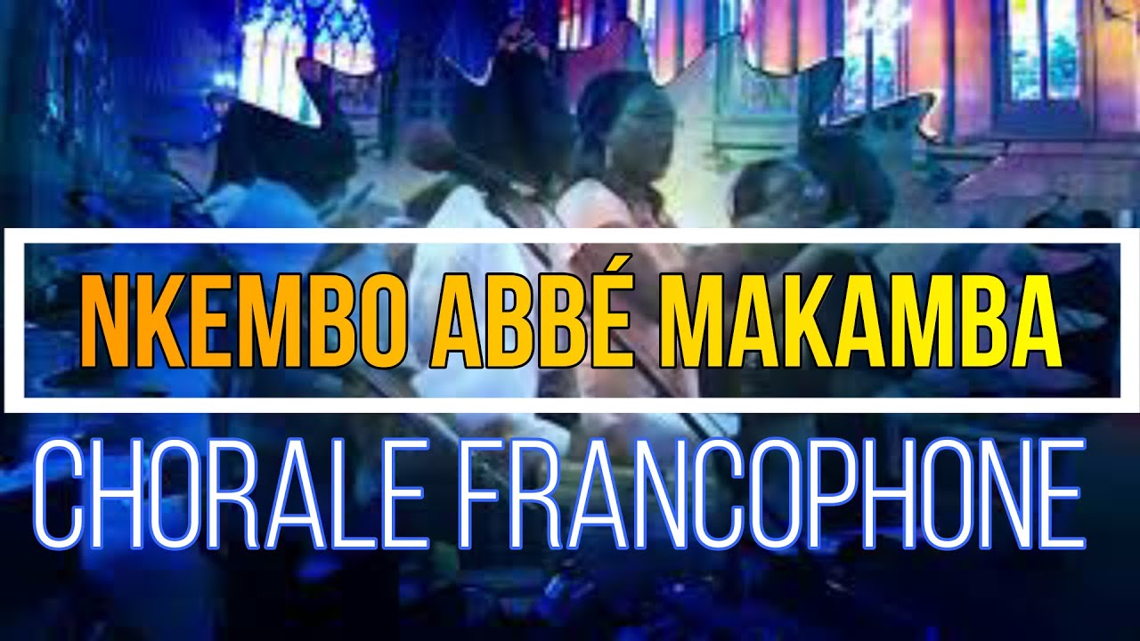 O nkembo o likolo ( Abbé Makamba) - YouTube