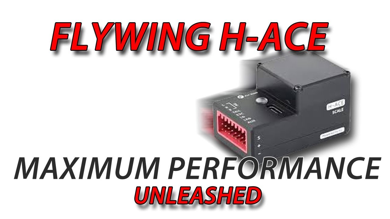 Setup Your Flywing H-ACE Scale Flight Controller For Maximum ...