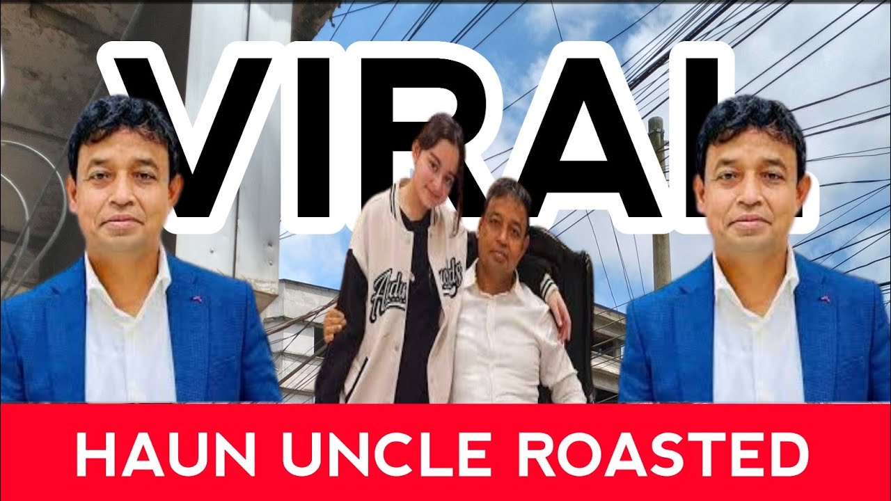 Haun uncle Roasted by The NEXTER| Viral link of Haun uncle so he crying ...