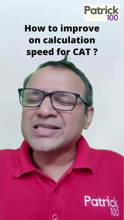 How to improve on calculation speed for CAT? | AskPatrick | Patrick Dsouza | 6 times CAT100%ile ...