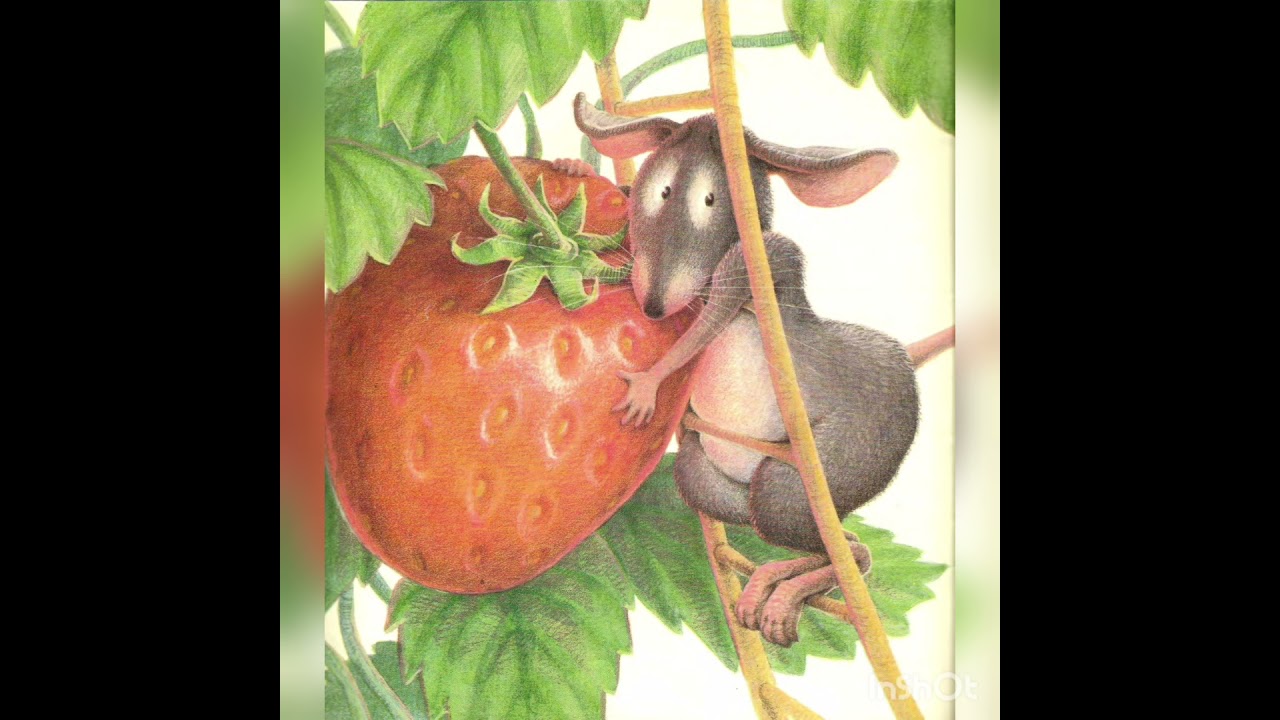 The little mouse, the red ripe strawberry and the big Hungry bear - YouTube