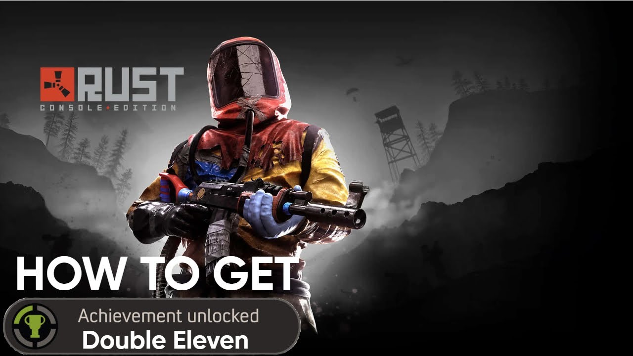 How to get Double Eleven in Rust! - YouTube