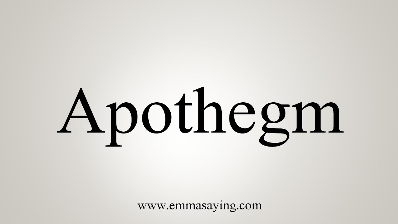 How To Say Apothegm - YouTube