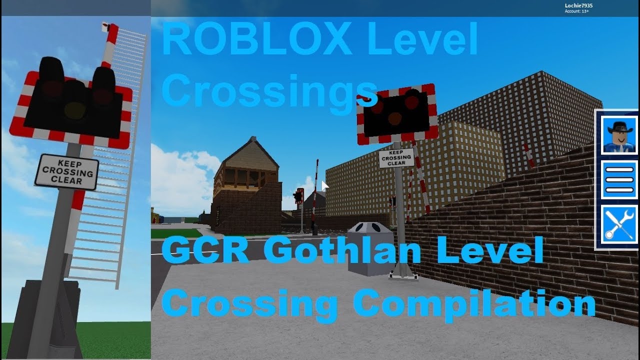 ROBLOX GCR Gothlan Level Crossing Compilation - YouTube