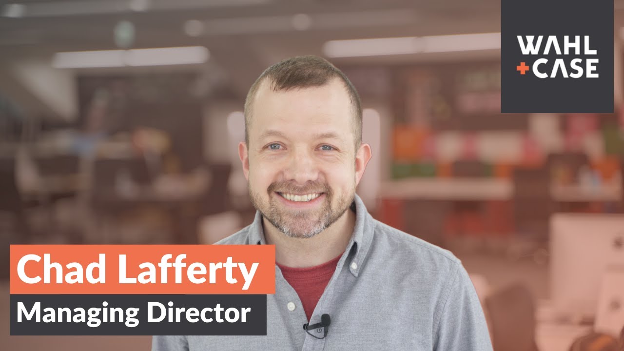 Wahl+Case Managing Director Chad Lafferty | Why he joined | Vision for ...