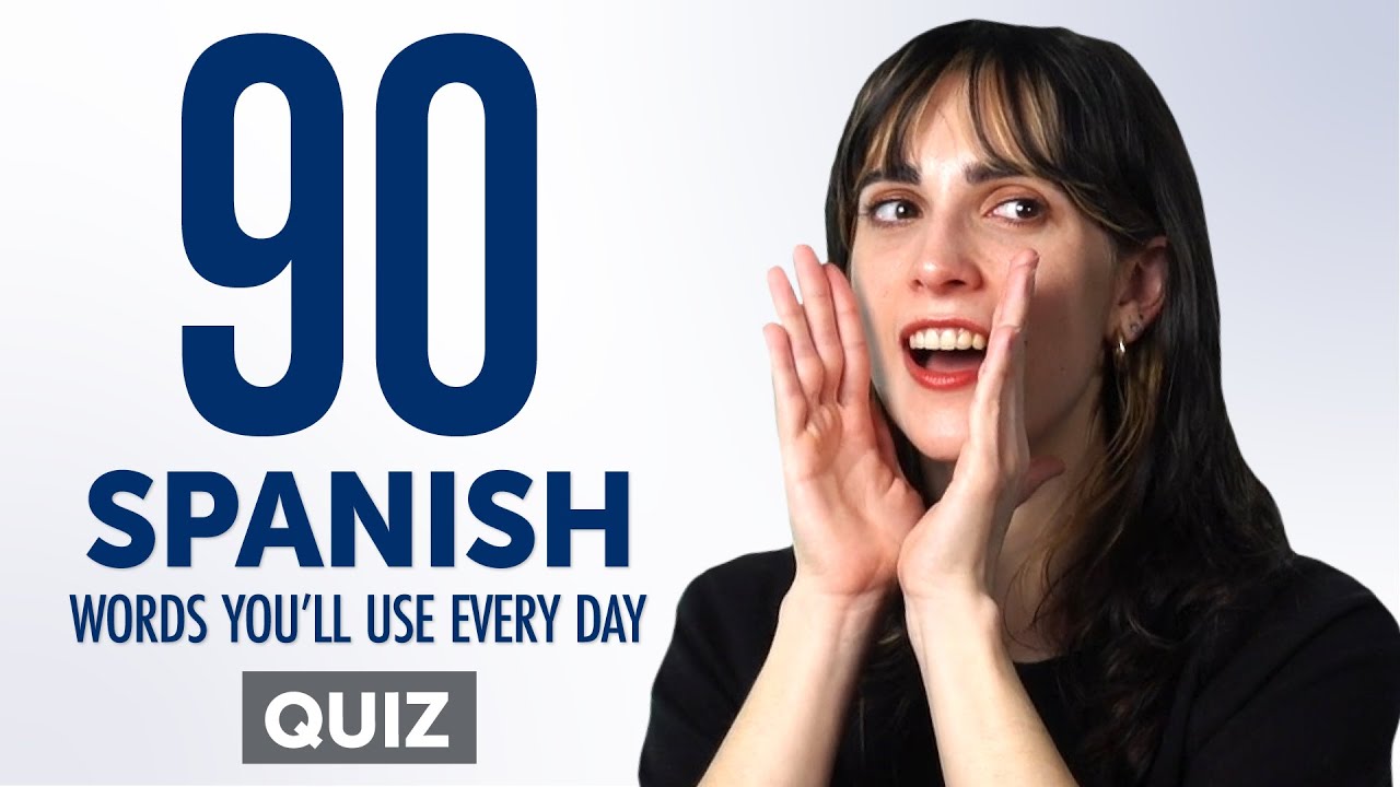 Quiz | 90 Spanish Words You'll Use Every Day - Basic Vocabulary #49 ...