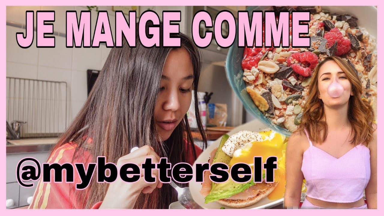 JE MANGE COMME @MYBETTERSELF PENDANT 24H - YouTube