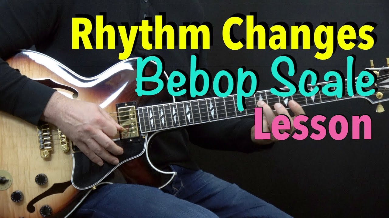 Rhythm Changes (Bb) - Comping & Improvising with the Bebop Scale - Lesson by Achim Kohl - YouTube