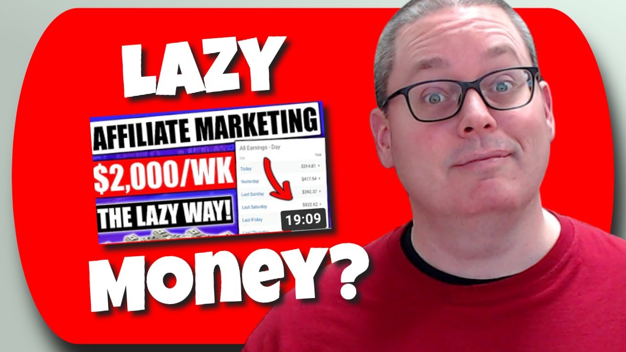 Wait, What? LAZY Affiliate Marketing Tutorial For Beginners Earn $2,000 ...