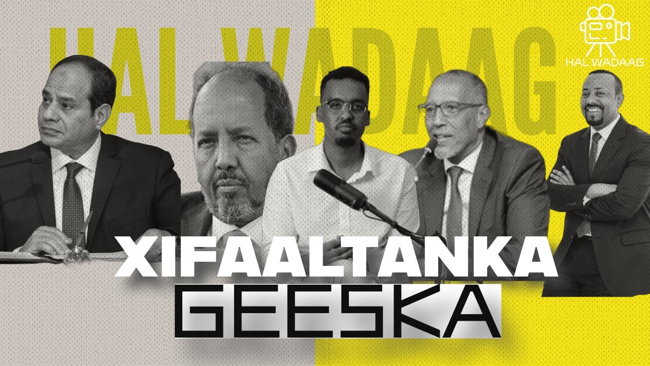 Xifaaltanka Geeska Afrika ee Masar iyo Itoobiya - YouTube