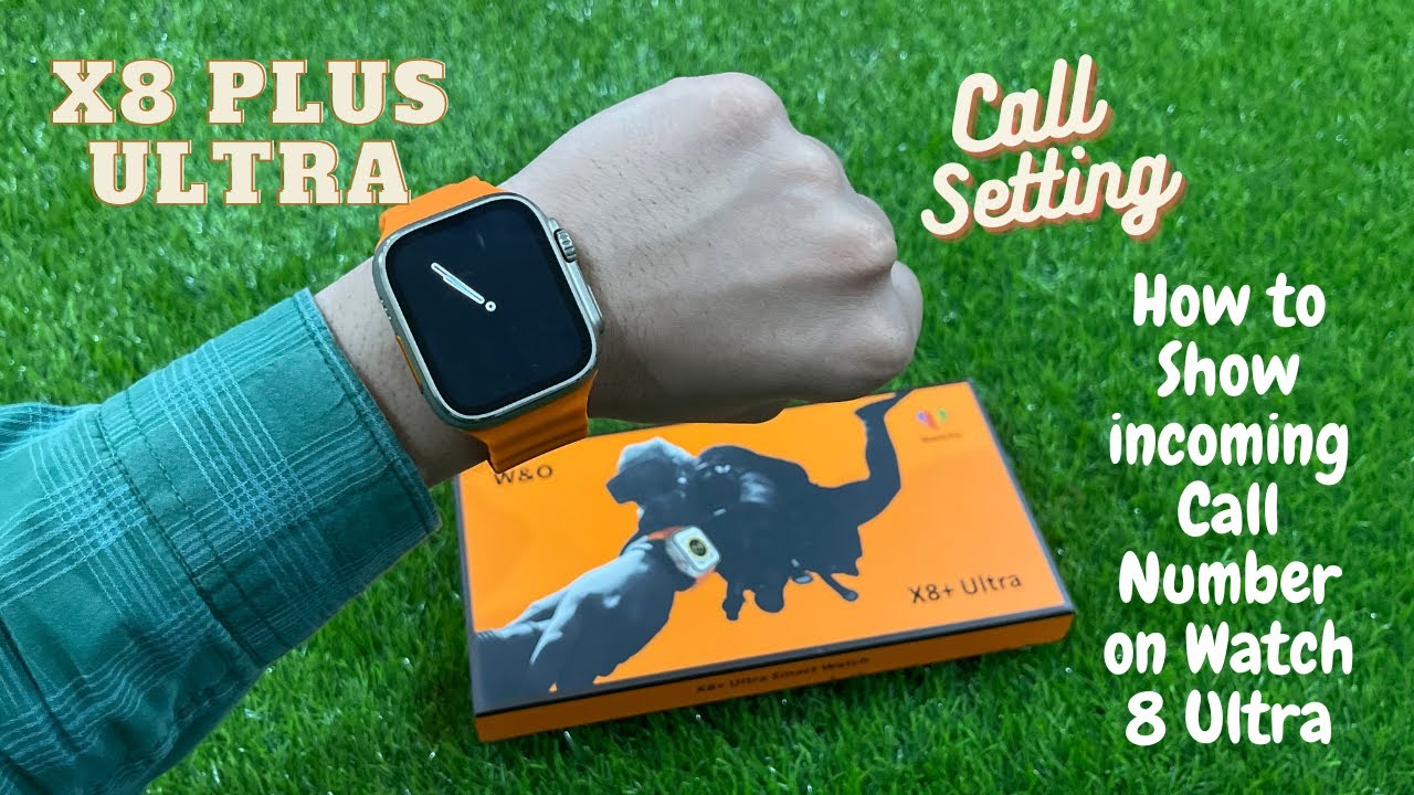 x8-plus-ultra-smart-watch-series-8-call-setting-show-incoming-call