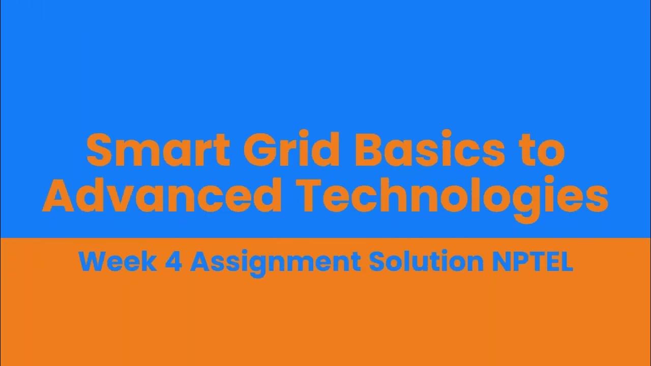 Smart Grid Basics To Advanced Technologies Week 4 Assignment Solution Nptel Youtube