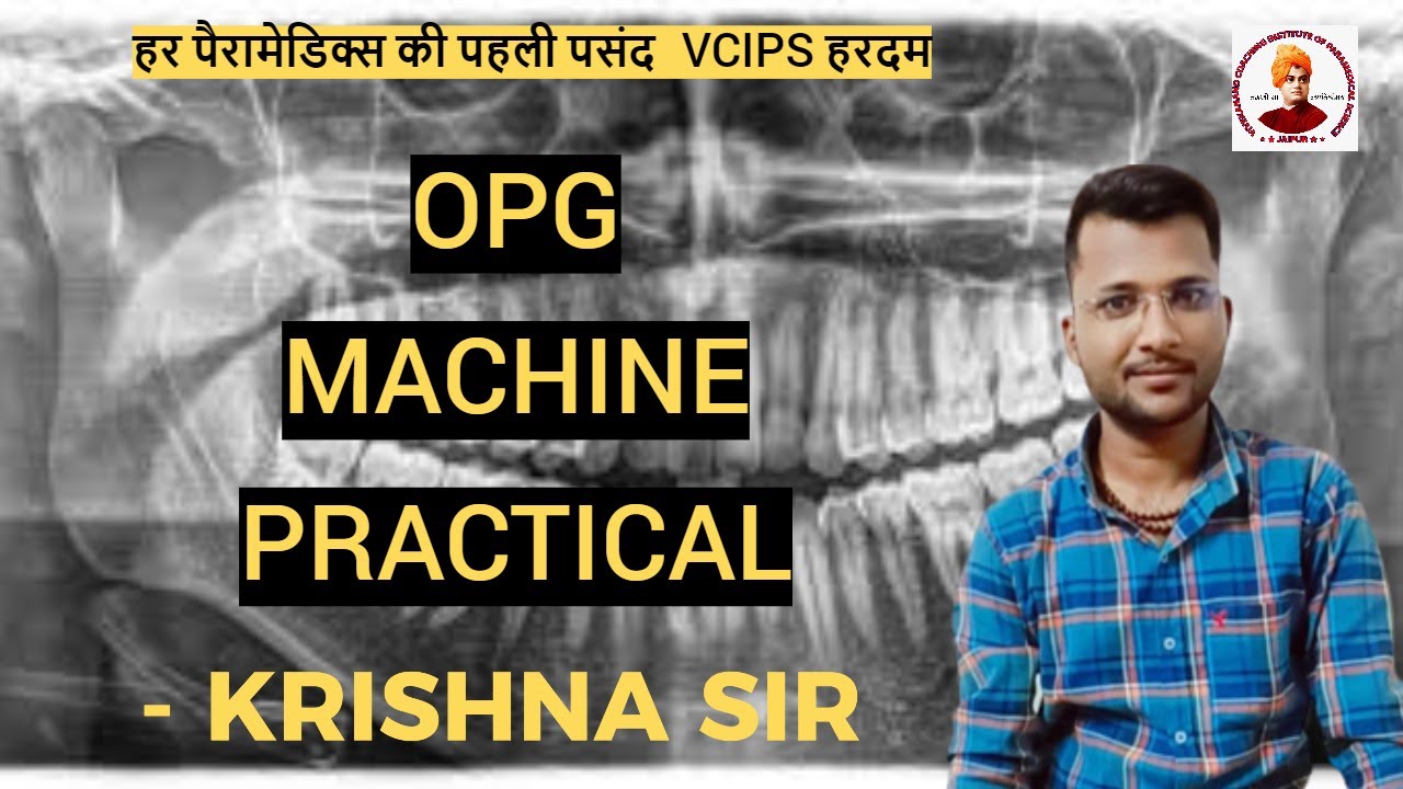 ORTHOPANTOMOGRAPHY (OPG)/DENTAL X RAY MACHINE PRACTICAL VIDEO ANIMATION ...