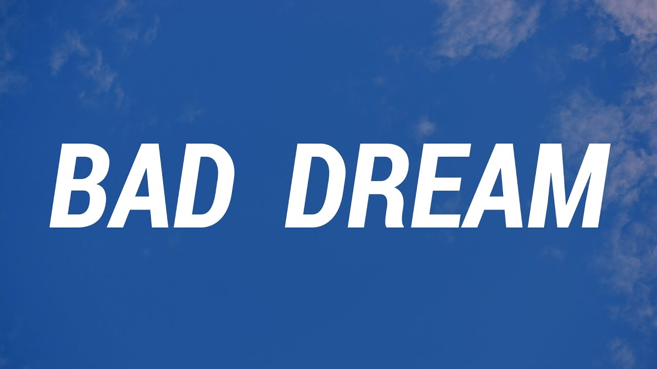 Cannons - Bad Dream (Lyrics) - YouTube
