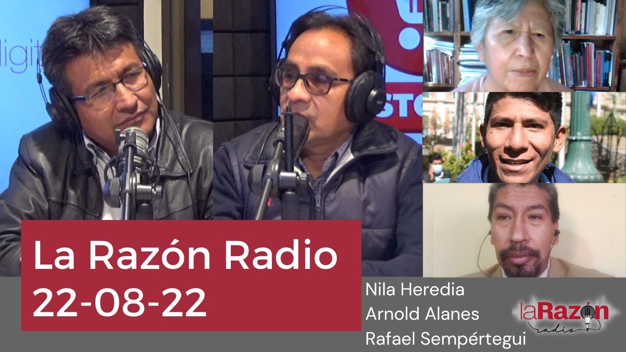 La Razón Radio 22-08-22 - YouTube