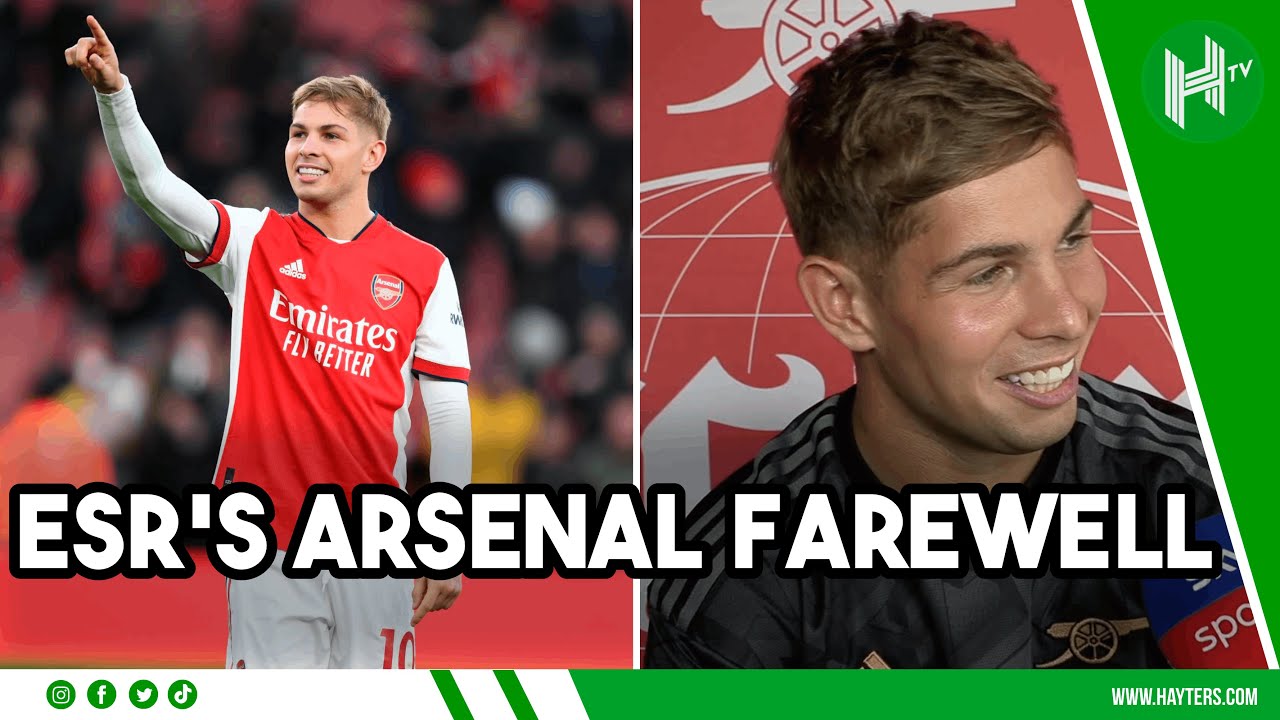 Smith Rowe says GOODBYE to Arsenal 💔 - YouTube