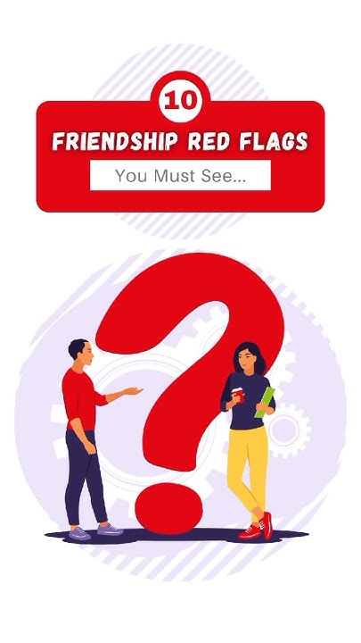 10 Friendship Red Flags You Must See..#shorts - YouTube