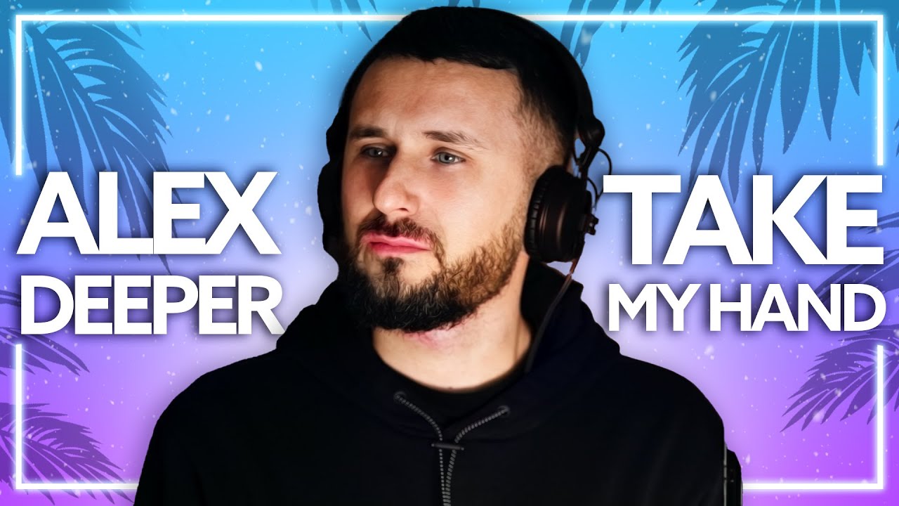 Alex Deeper - Take My Hand (Official Release) [Lyric Video] - YouTube