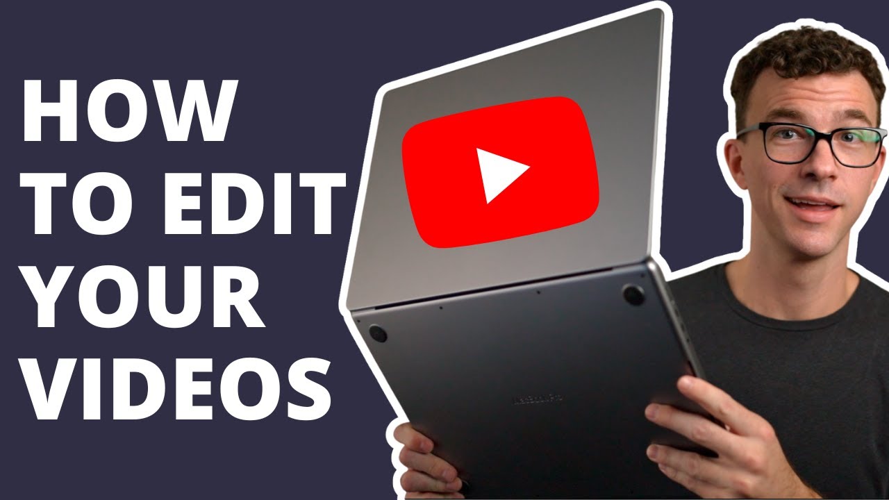 How to Edit Videos for YouTube - YouTube