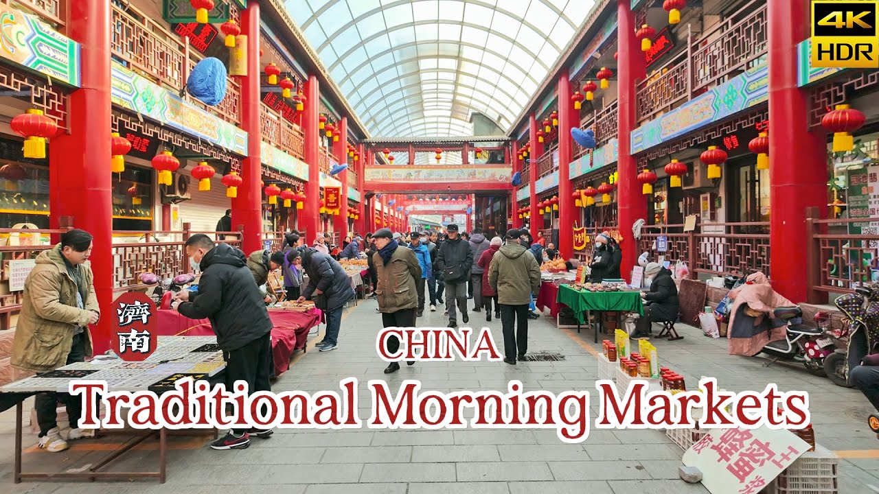 [4K CHINA] Exploring The Traditional Morning Markets Of Jinan, China - YouTube