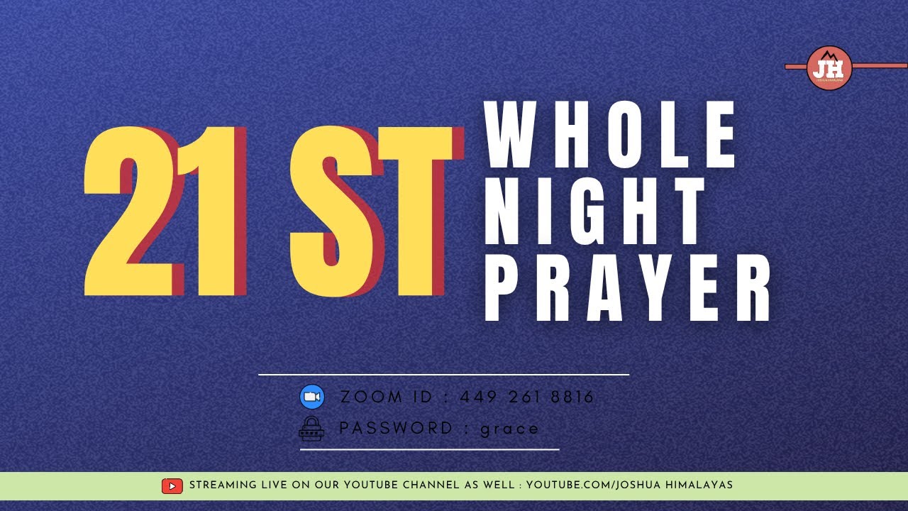 Whole Night Prayer // 21st July 25 // LIVE - YouTube