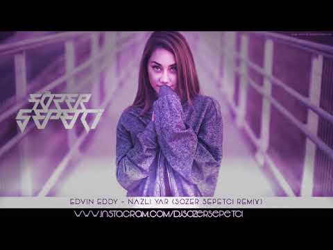 Edvin Edyy & Nazlı Yar (REMİX!!!)