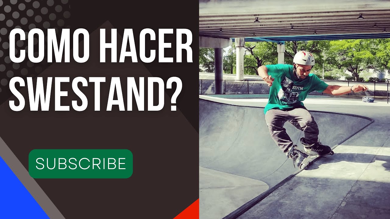 COMO HACER SWESTAND - HOW TO SWESTAND GRIND BY IVAN HIGGINS. - YouTube