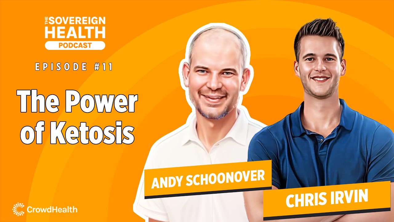 The Sovereign Health Podcast #11: The Power of Ketosis with Chris Irvin ...