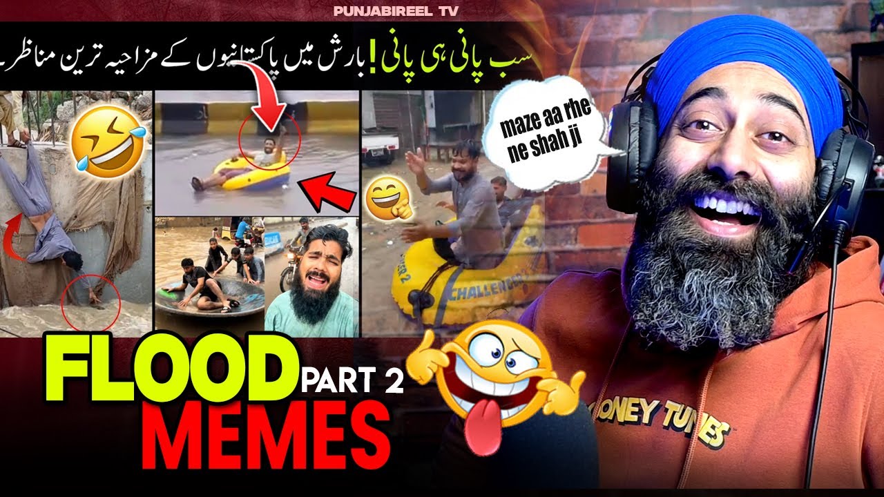 REACTION TO FLOOD MEMES 😂☑️ Pakistani's enjoying Flood | PART 2 - YouTube