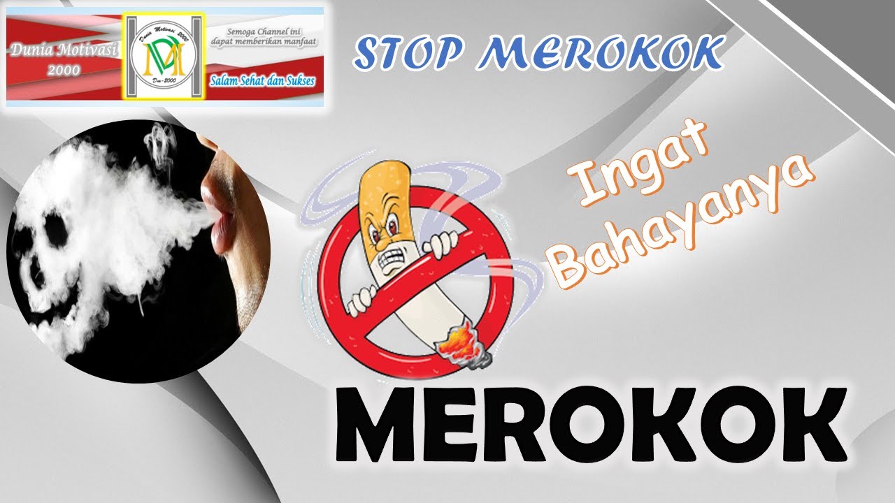 BAHAYA ROKOK | Stop Merokok | Ingat Bahayanya #DuniaMotivasi2000 - YouTube