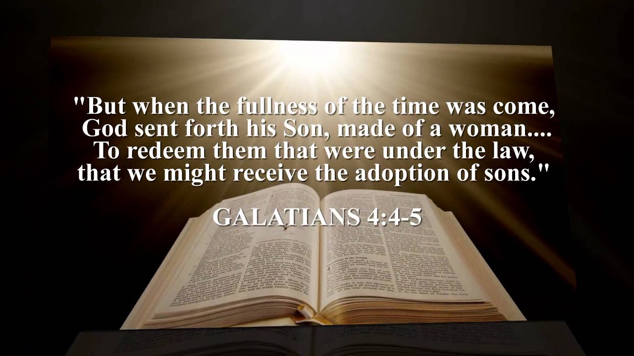 GOD SENT FORTH HIS SON (Galatians 4:4-5) - YouTube
