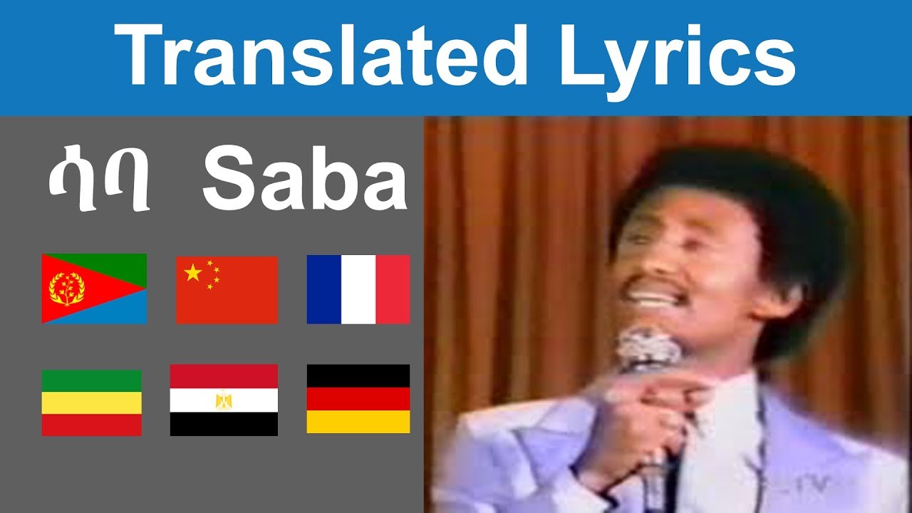 Saba Sabina in 6 languages. Translated Lyrics - Eritrean Song by Tekle ...