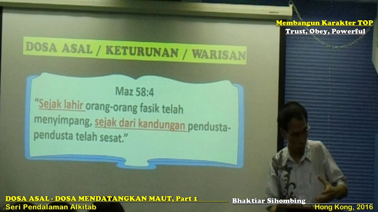 1. Dosa asal, Dosa Perbuatan, Dosa Mendatangkan Maut, sesi 1. Disajikan ...