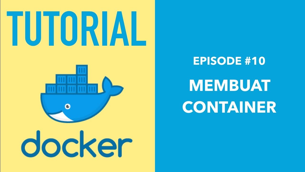 Belajar Docker untuk Pemula - 10 Membuat Container - YouTube