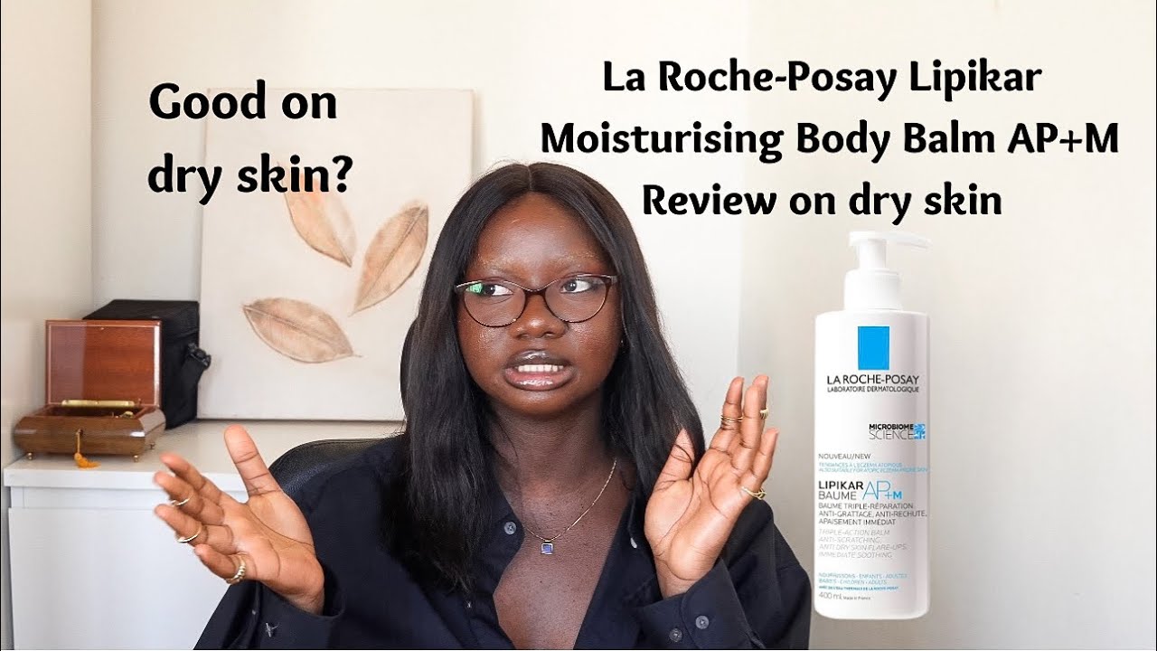 La Roche-Posay Lipikar Moisturising Body Balm AP+M Review on Dry Skin - YouTube