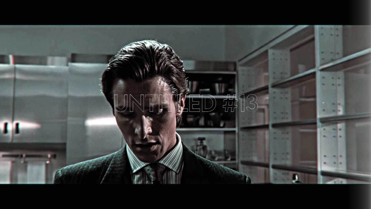 Untitled # 13 | Patrick bateman edit (4K) #americanpsycho # ...