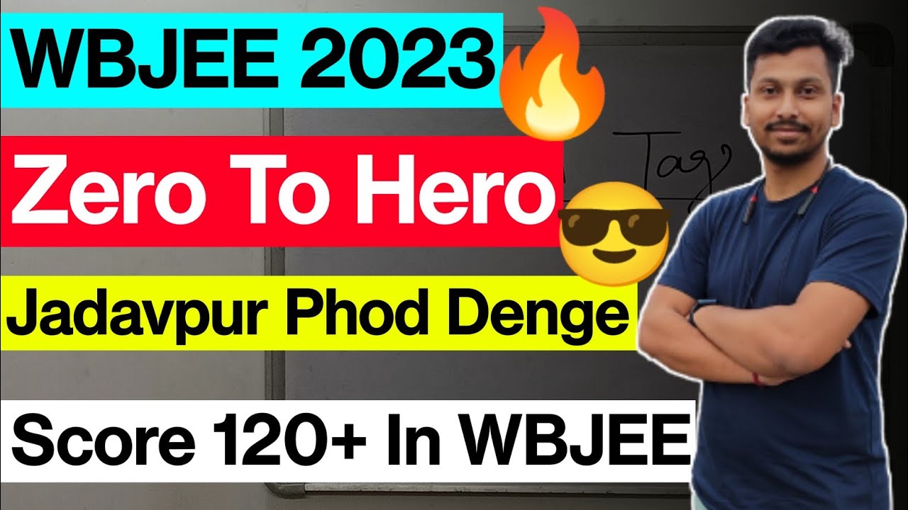 WBJEE PE Zero To Hero Bano 😎| Jadavpur Phod Denge 🔥| WBJEE "Big Opportunity" | Score 120+ in ...