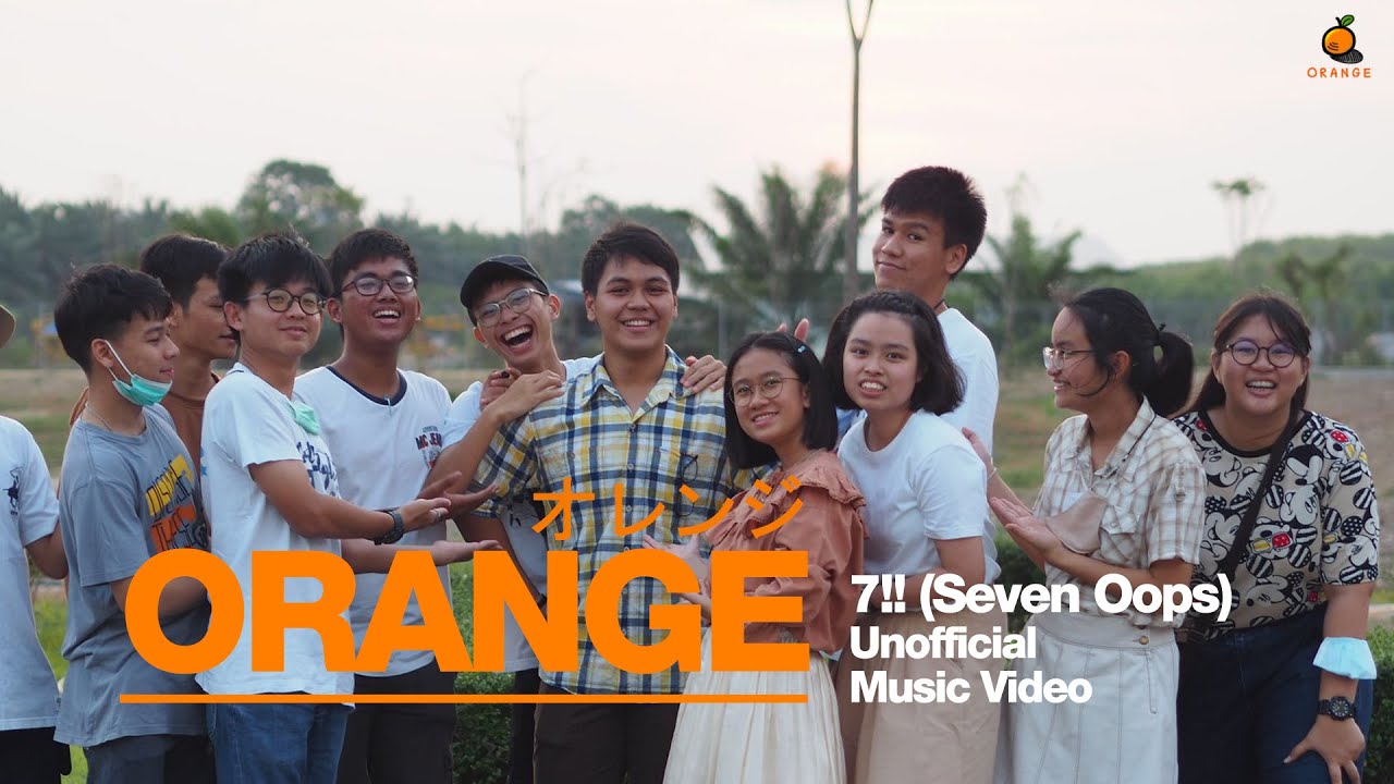 Orange : 7!! (Seven Oops) | Unofficial MV - YouTube