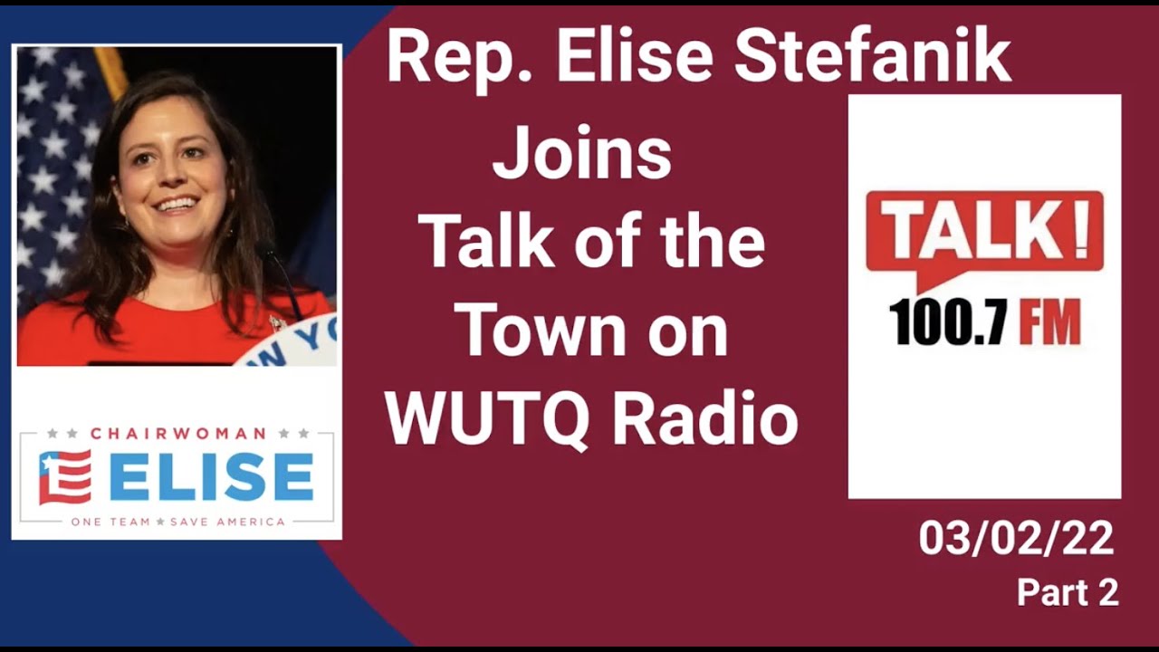 Part 2: Stefanik joins Talk of the Town on WUTQ Radio. 03.02.22 - YouTube
