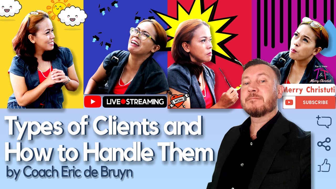 [🔴Live] Types of Clients & How To Handle Each of Them?-Coach Eric de ...