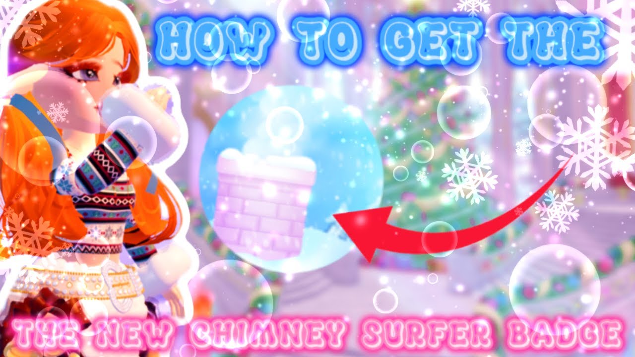 HOW TO GET THE NEW CHIMNEY SURFER BADGE IN ROYALE HIGH 🏰 | Glitterfrost ...