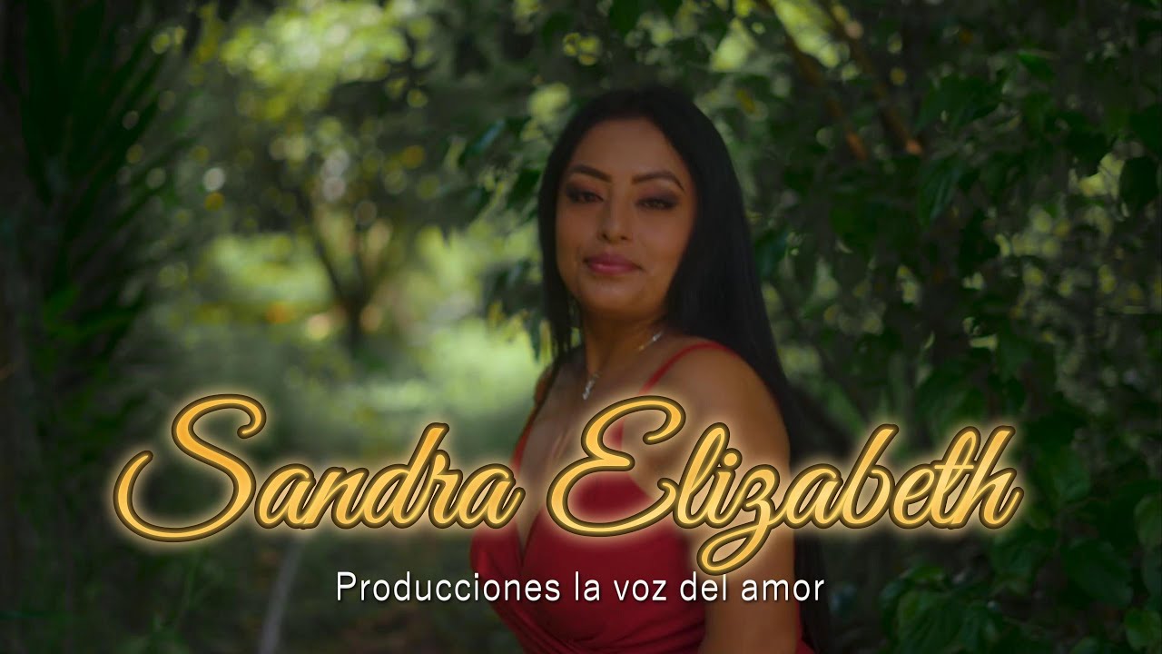 Sandra Elizabeth - Por un caminito | Video Oficial - YouTube