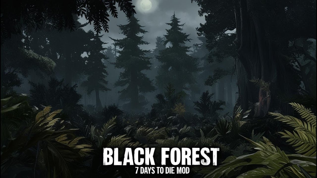 7 DAYS TO DIE BLACK FOREST MOD ON PC - YouTube
