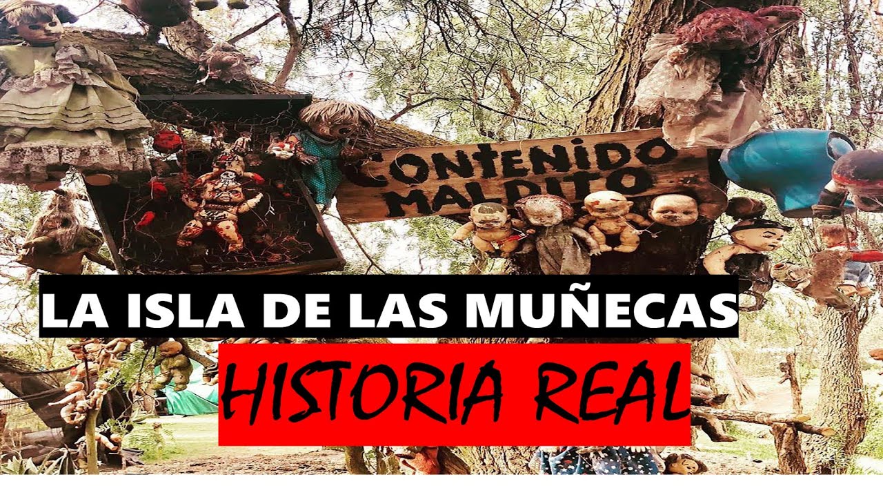 HISTORIA DE TERROR ¡Descubre la Tenebrosa Isla de las Muñecas: Un ...