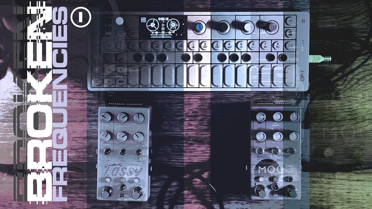 Broken frequencies 1 - OP-1, MOOD MKII & LOSSY - YouTube