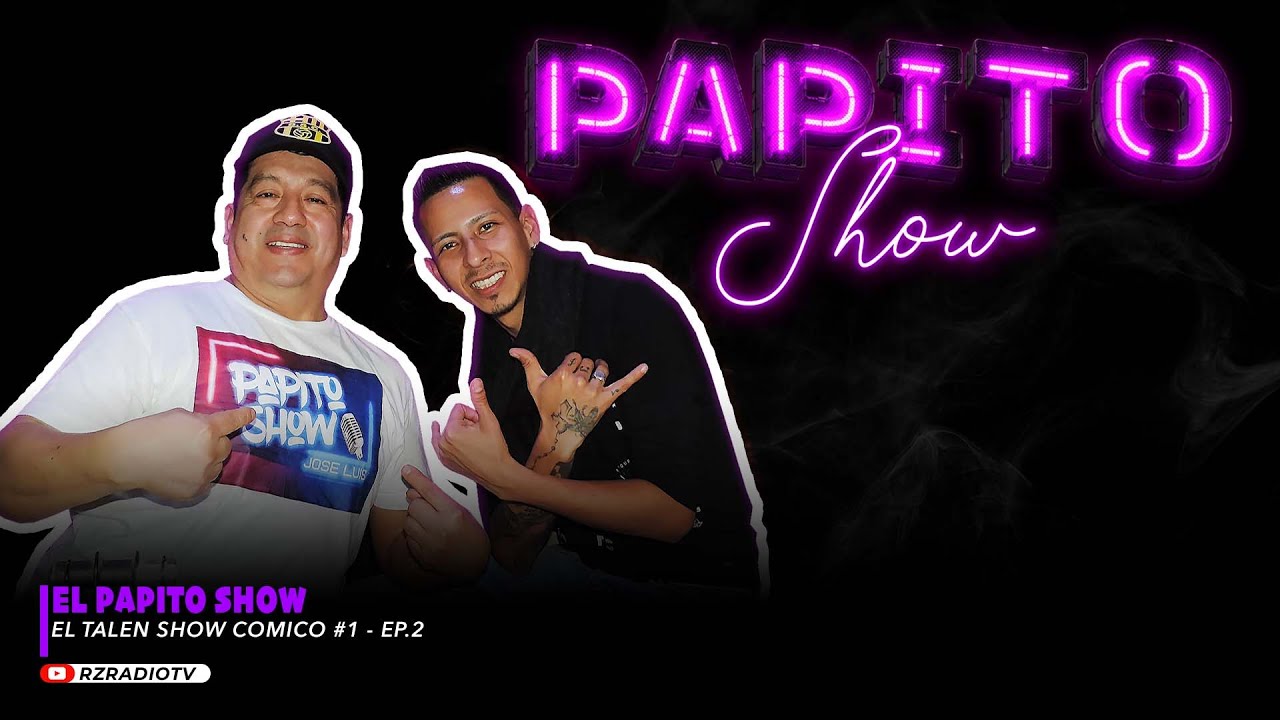 El Papito Show Ep. 3 - YouTube