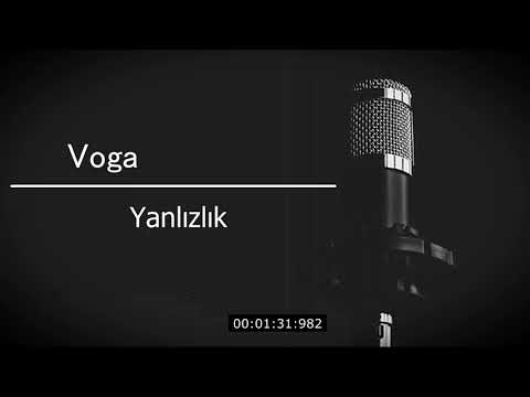 Voga - Yanlızlık (Lyrics)