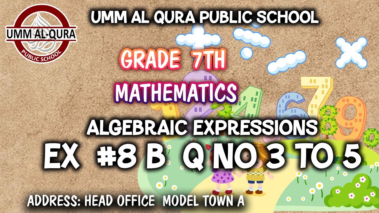 Algebraic Expressions Class 7th Ex 8 B , Q no 3,4,5 | Umm Al Qura ...